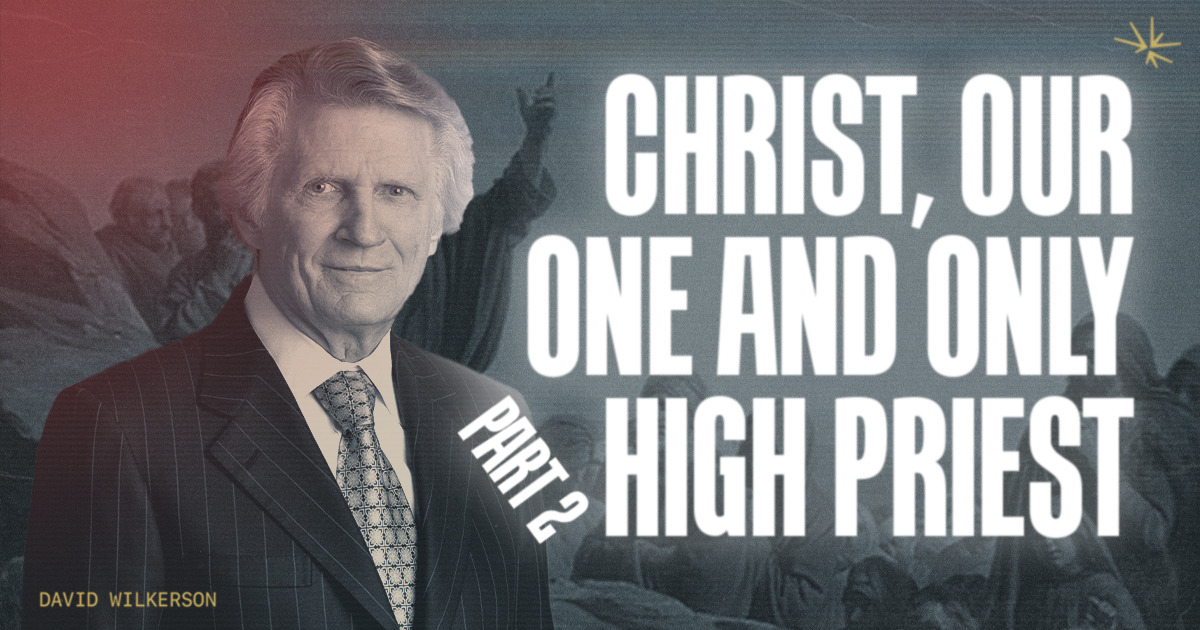 Christ Our One And Only High Priest Part 2 Worldchallenge Org