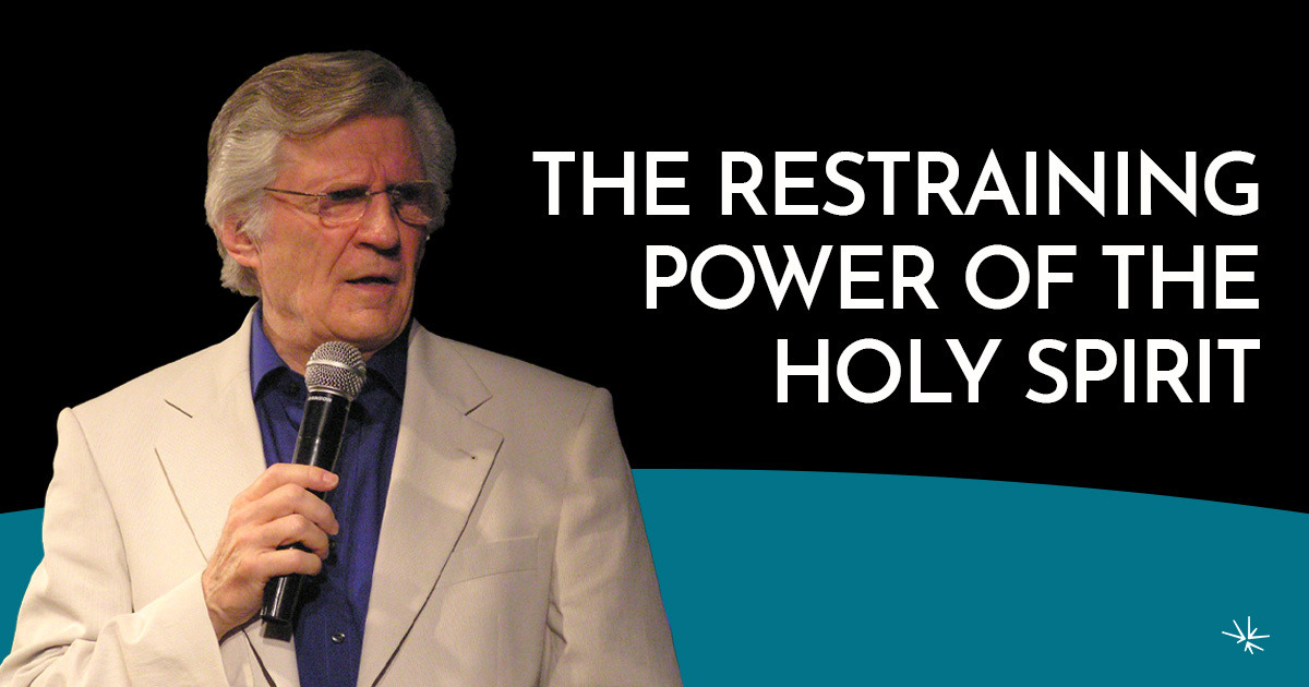 The Restraining Power of the Holy Spirit | worldchallenge.org